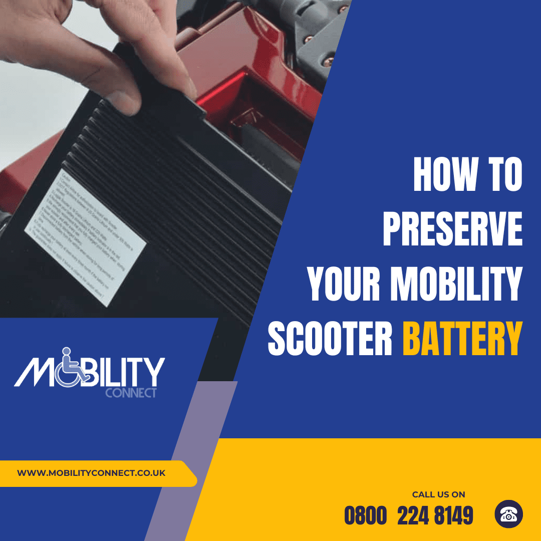 How to Preserve Your Mobility Scooter Battery - Mobility Connect